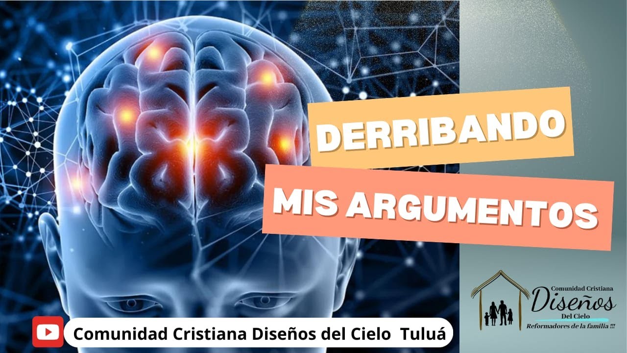 DERRIBANDO MIS ARGUMENTOS - YouTube