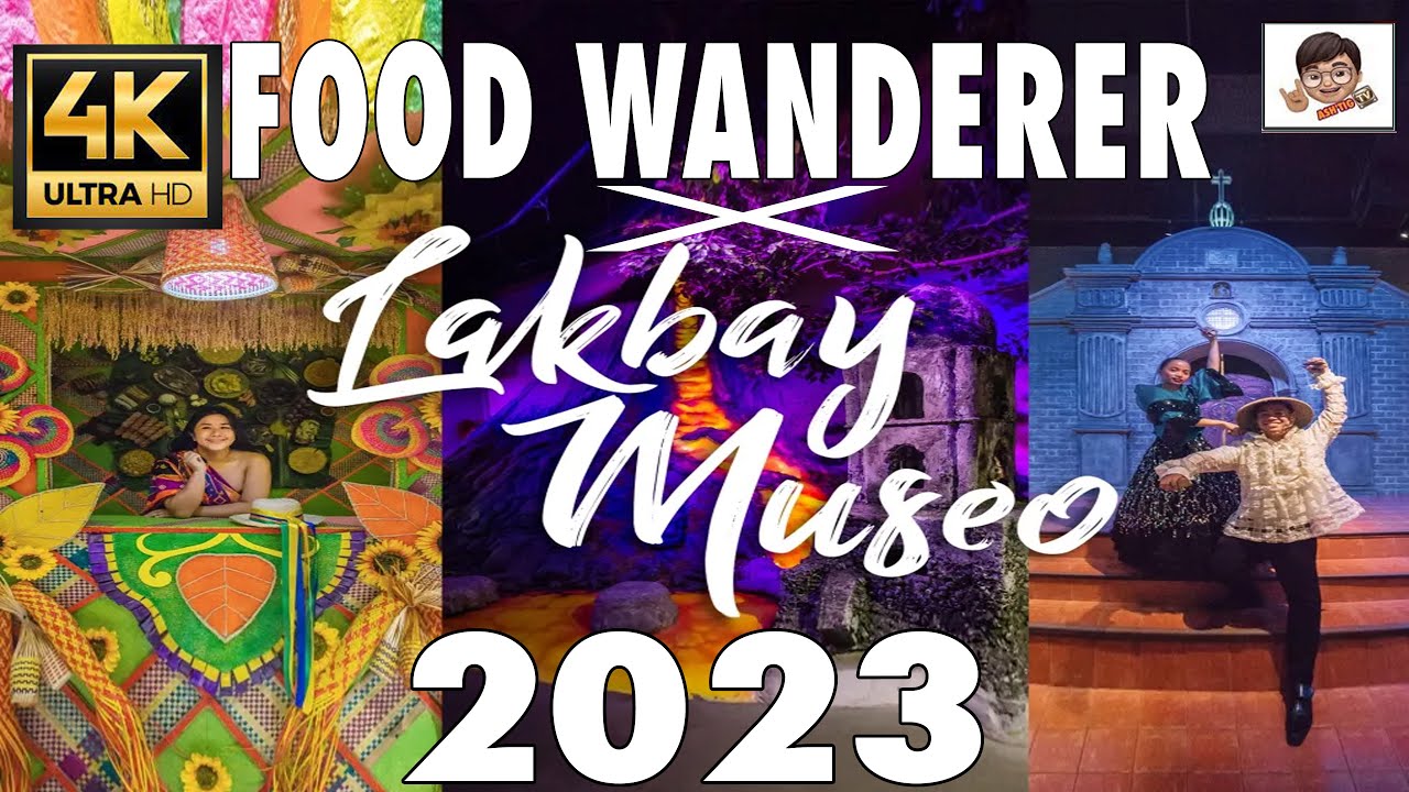 2023 FOOD WANDERER X LAKBAY MUSEO WALKING TOUR VLOG -AYALA MALLS MANILA ...