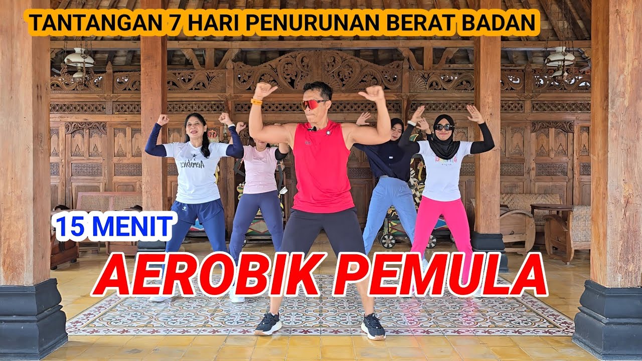 15 MENIT SENAM AEROBIK PEMULA PENURUNAN BERAT BADAN - YouTube