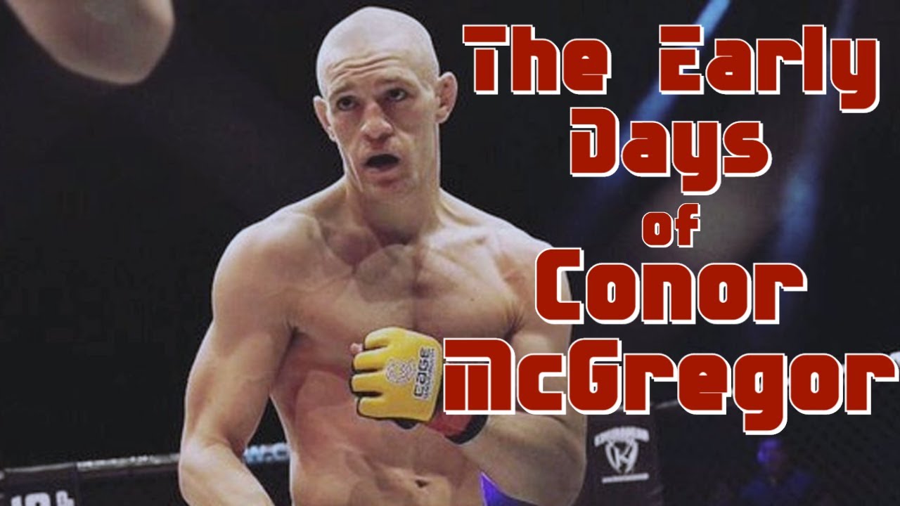 Conor McGregor - The Early Days - YouTube