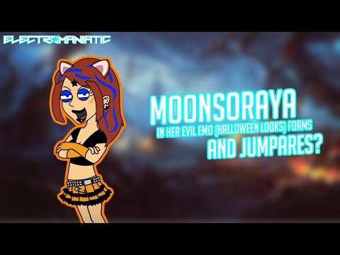 MoonSoraya in her Evil Emo (Halloween Looks) Forms and Jumpscares? [OUTDATED]