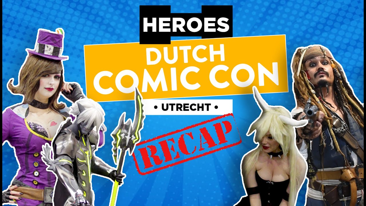 Dutch Comic Con Recap 2017-2019 - YouTube