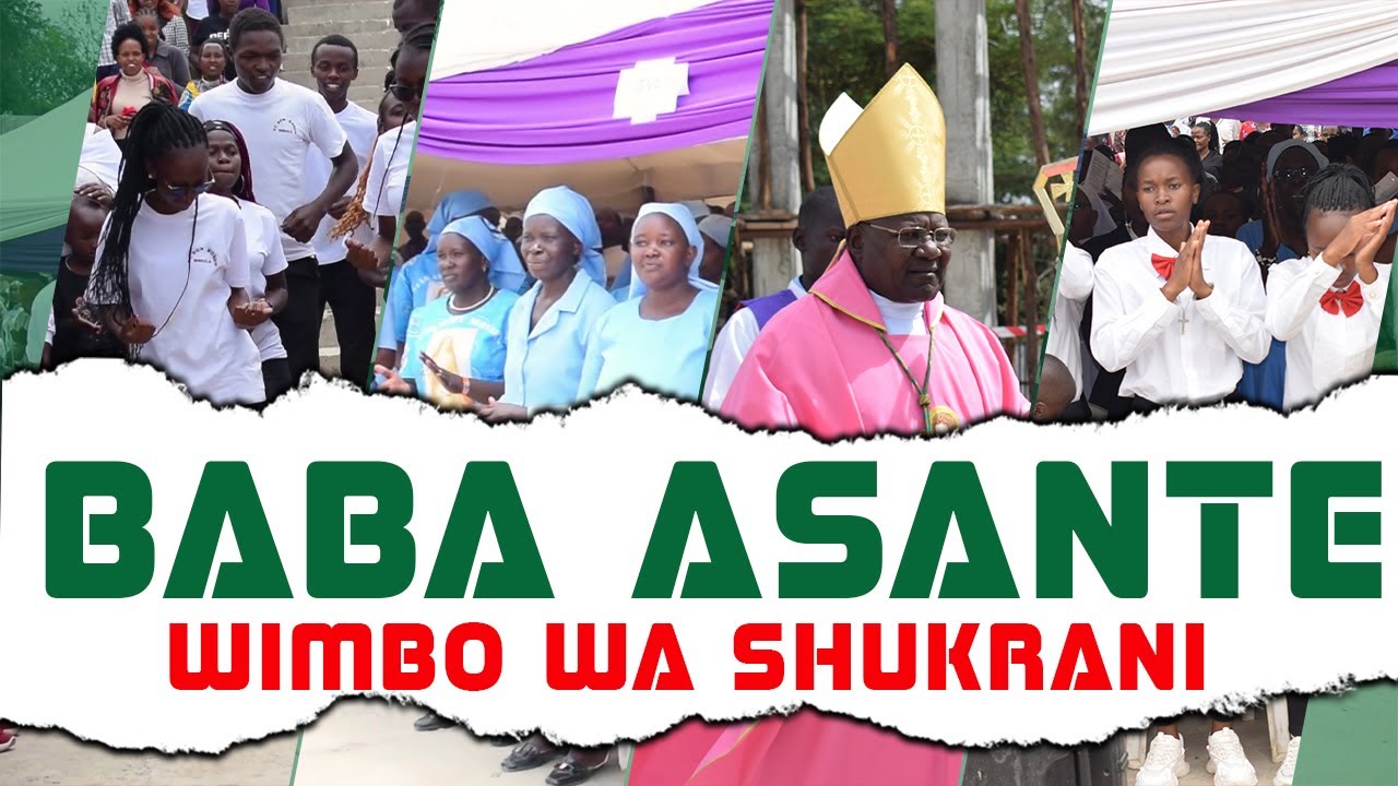 BABA ASANTE SINA NA CHA KULIPA WEWE | Wimbo wa shukrani | St. Joseph HBVM - Narok. - YouTube