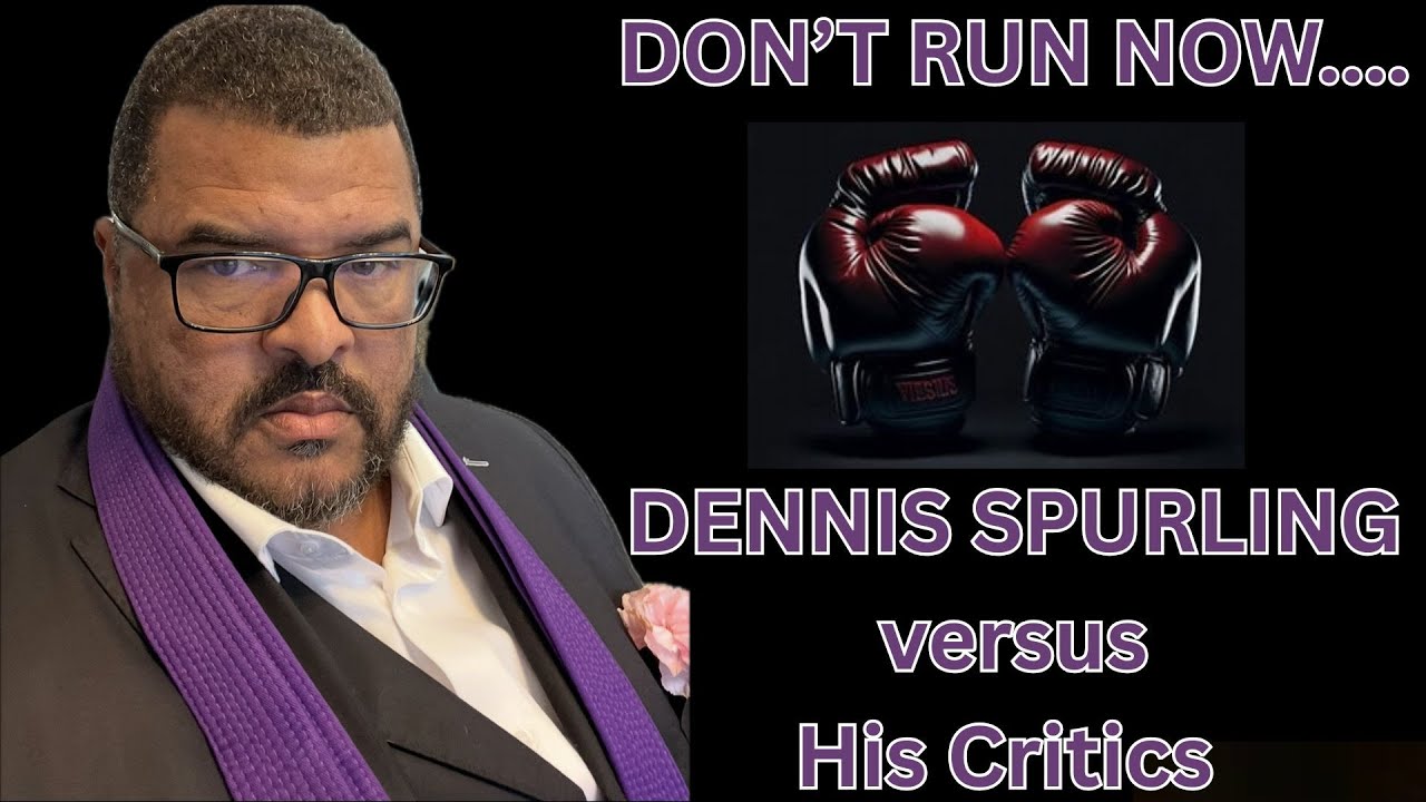 DON’T RUN NOW.... DENNIS SPURLING versus His Critics 📱 - YouTube