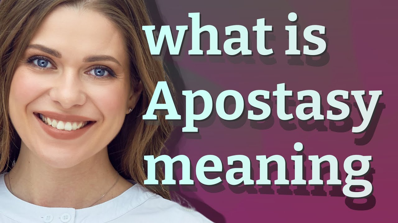 Apostasy | meaning of Apostasy - YouTube