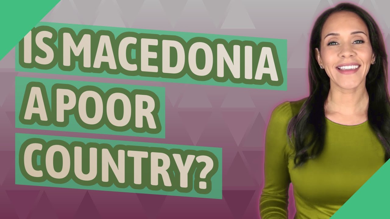 Is Macedonia a poor country? - YouTube