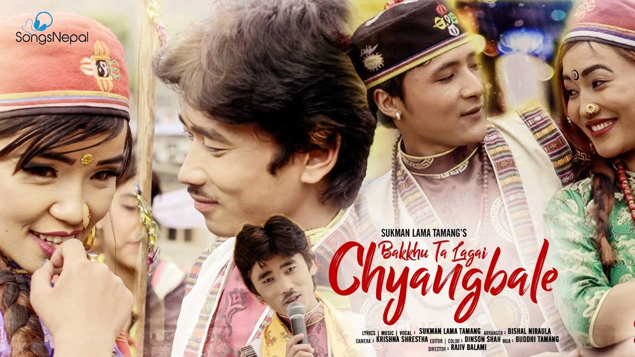 Bakkhu Ta Lagai Chyangbale - Sukman Lama Tamang | New Tamang Selo Song ...