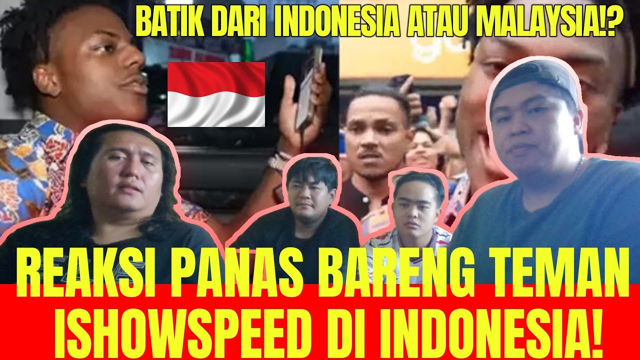ISHOWSPEED BATIK DARI MALAYSIA ATAU INDONESIA!!🇲🇾REACTION🇮🇩 - YouTube