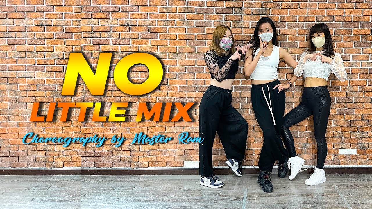 Little Mix - No | Choreography by Master Ram #RawStudios #MasterRam # ...