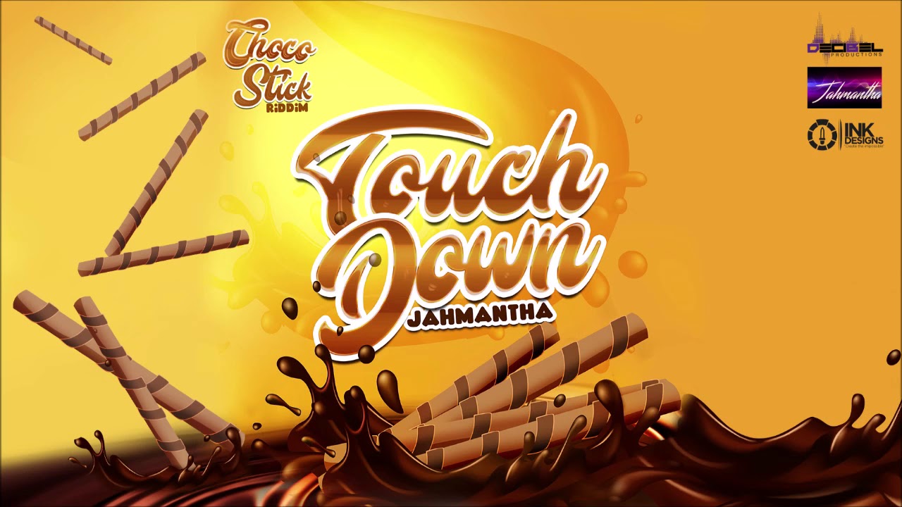 Jahmantha Touch Down Choco Stick Riddim 2019 Soca Barbados Official ...