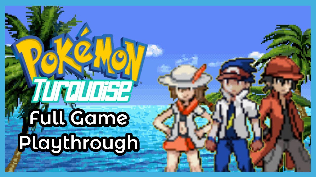 Pokemon Turquoise (Rom Hack) | Full Game Playthrough - YouTube