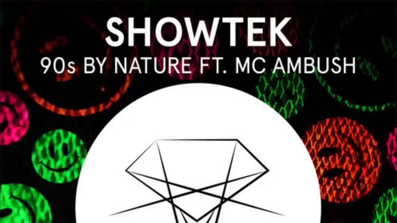 Showtek Ft MC Ambush 90’s By Nature Original Mix - YouTube