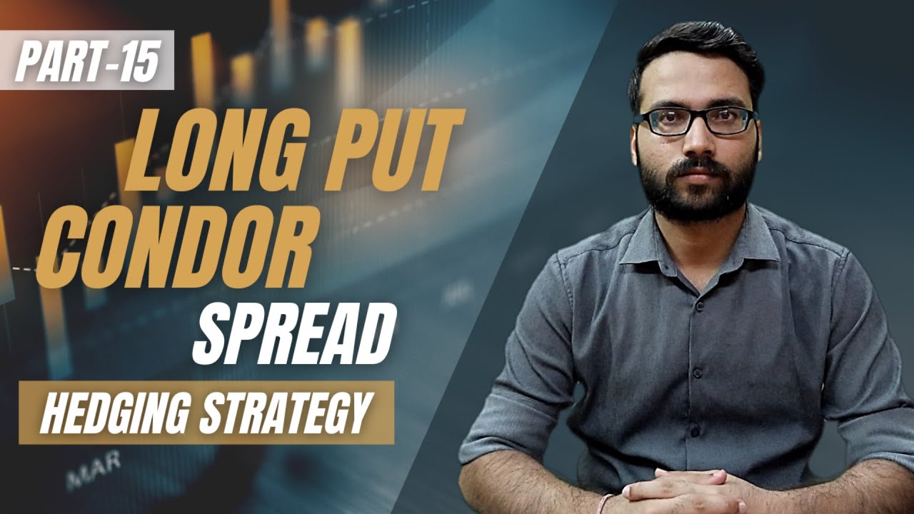 Long Put Condor Spread | Hedging Strategy | Part-15 | Trade Solutions | Karan Kumar - YouTube
