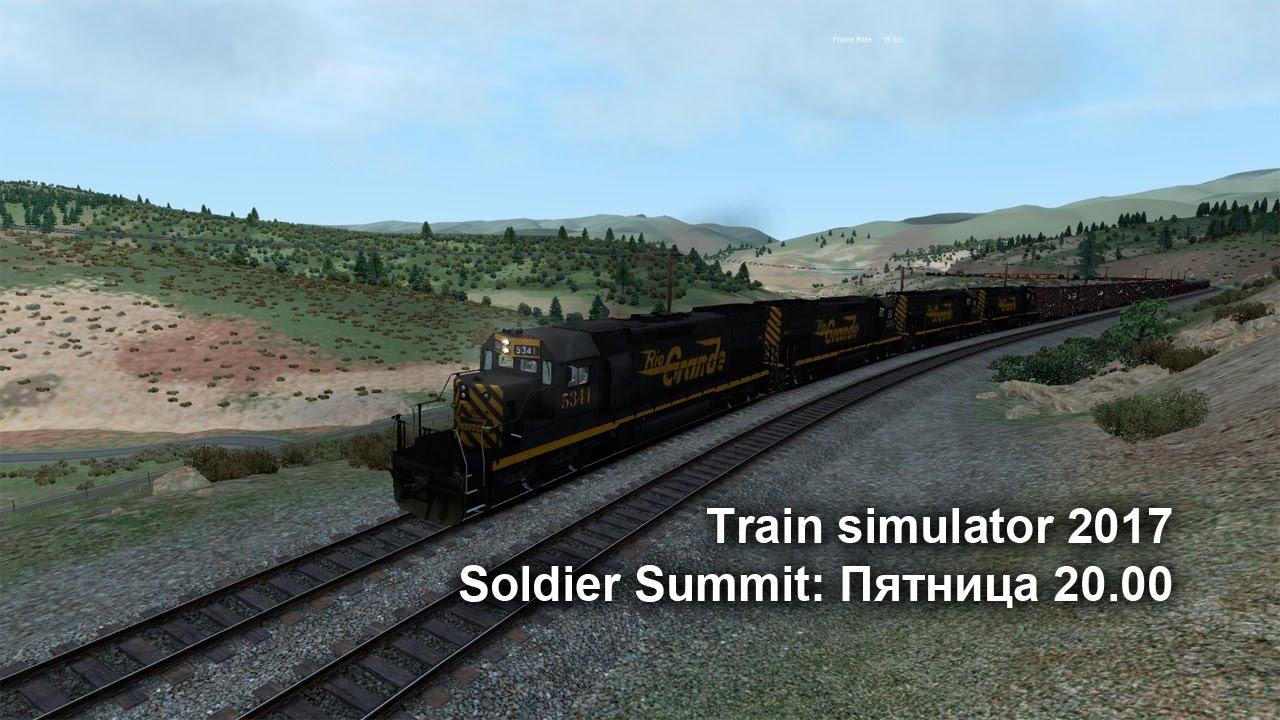 Train Simulator 2017 Soldier Summit: Пятница 20.00 - YouTube