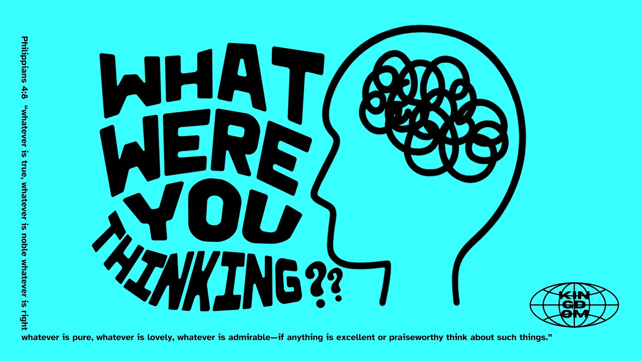 What Were You Thinking? - YouTube