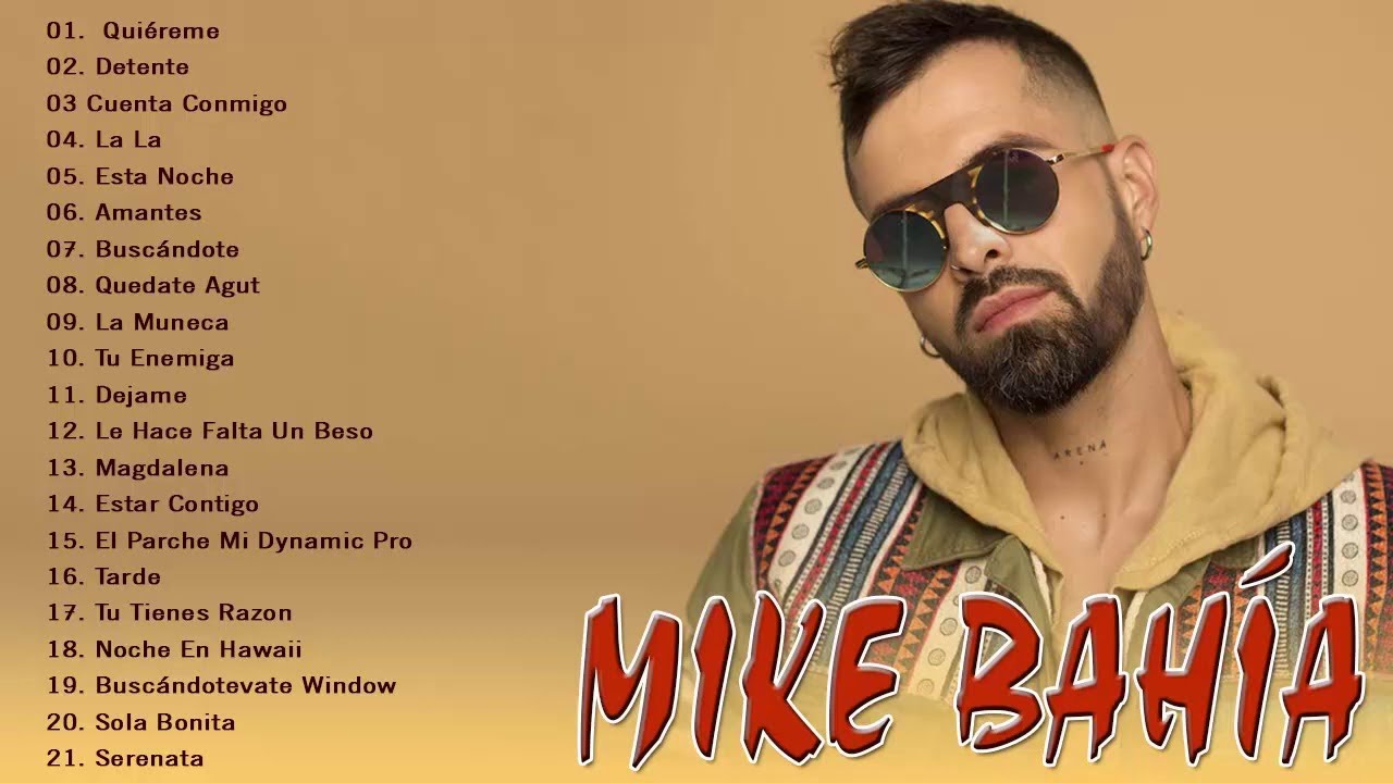Mix Mike Bahía - Mike Bahía Grandes Exitos 2021 - Sus Mejores Éxitos ...