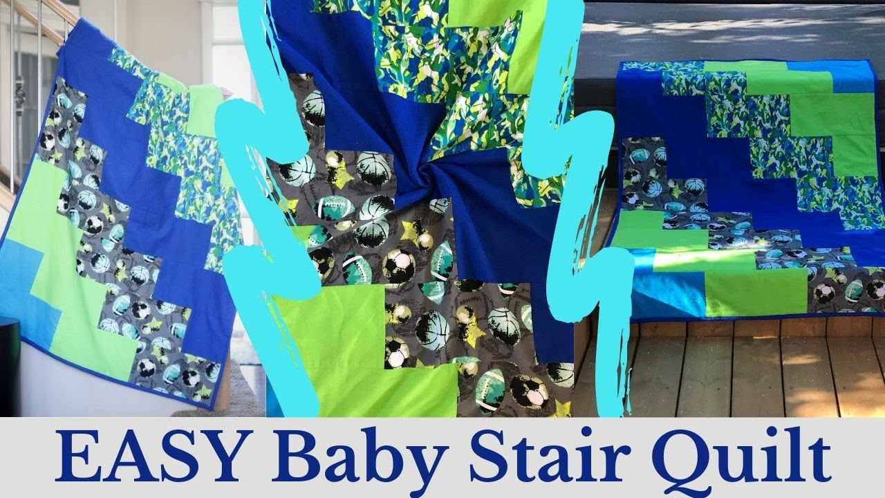 EASY Baby Stair Quilt | Step-by-step Tutorial for Beginners - YouTube
