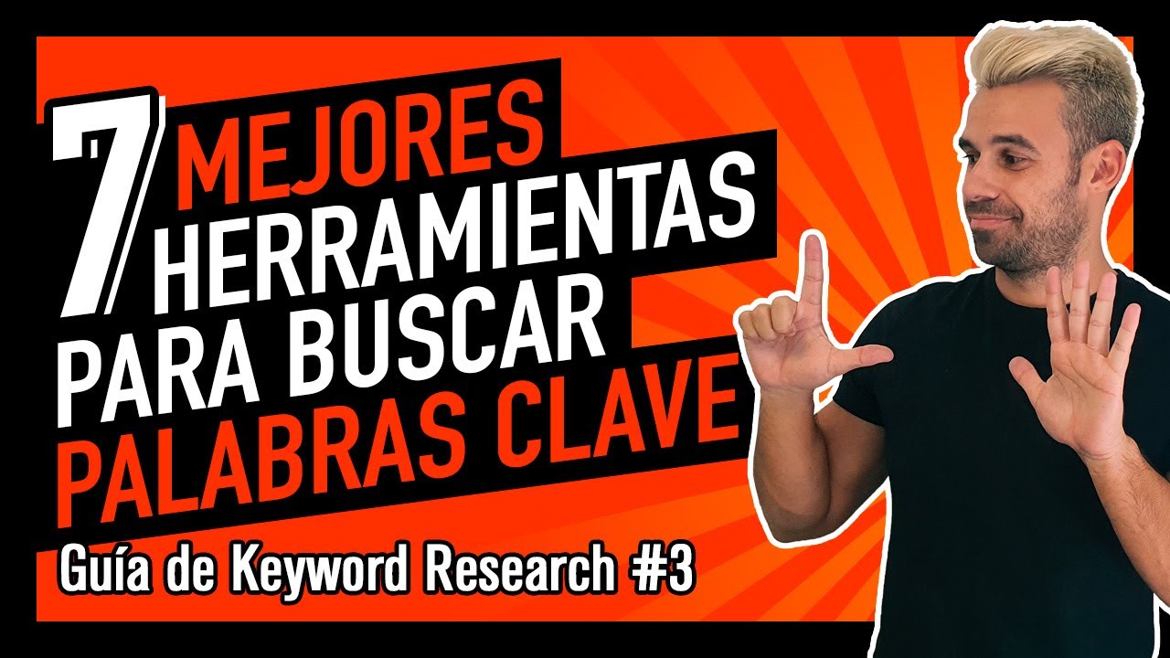 TOP 7 MEJORES HERRAMIENTAS para BUSCAR PALABRAS CLAVE (Tutorial de ...