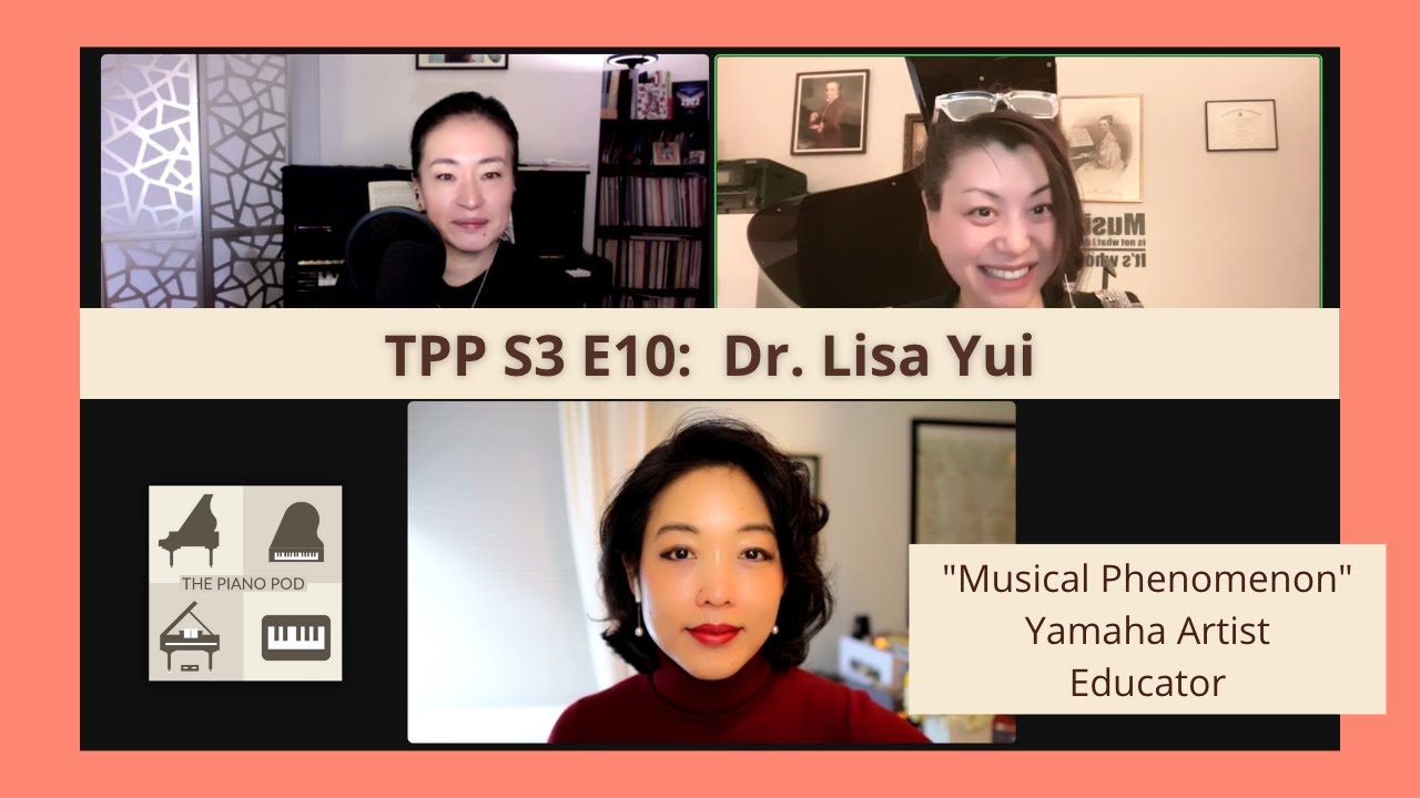 Season 3 Episode 10: Lisa Yui -- "Musical Phenomenon," Yamaha Artist, and Educator - YouTube