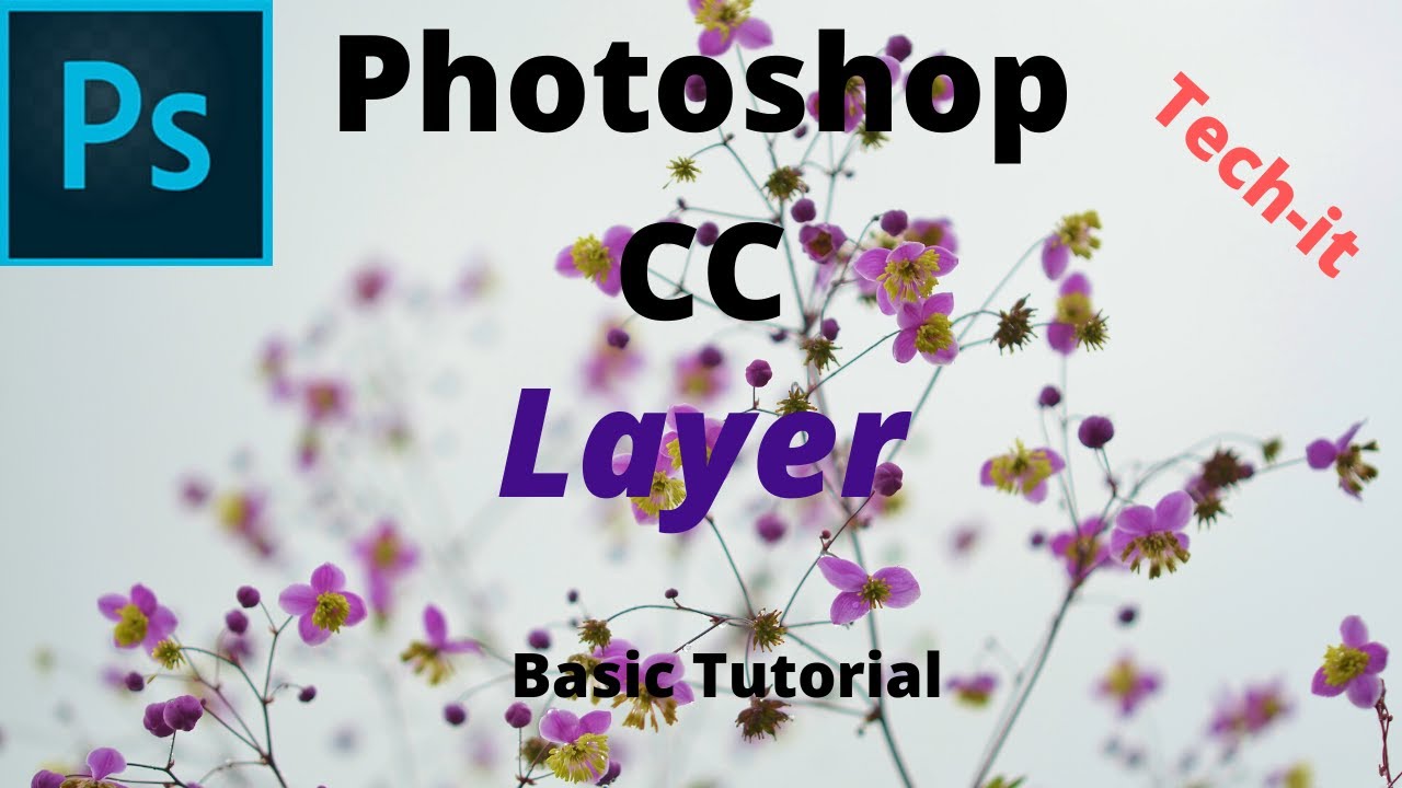 Layers For Begginers | Photoshop CC bangla Tutorials | Tech-it - YouTube