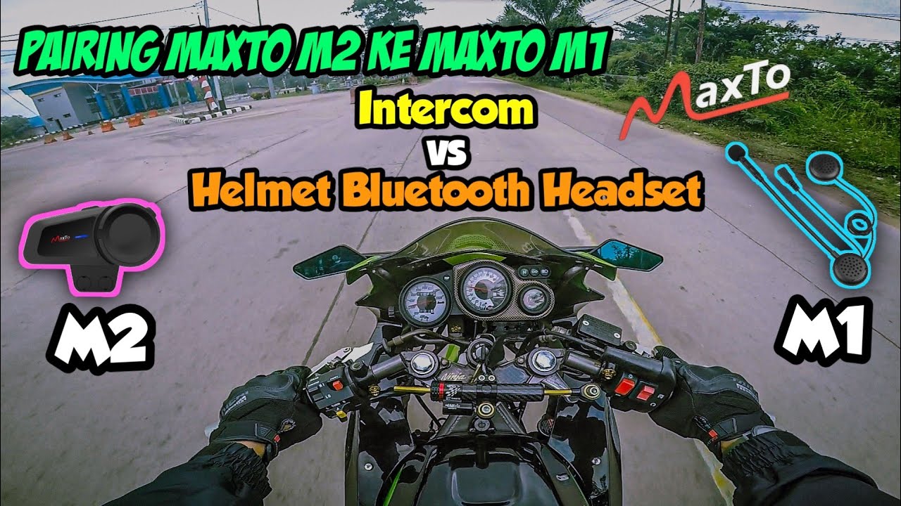 HASIL SUARA PAIRING MAXTO M2 (INTERCOM) & MAXTO M1 (HELMET BLUETOOTH ...