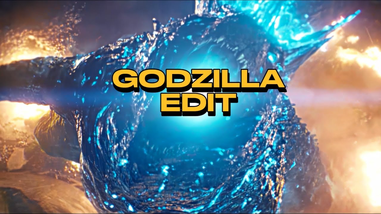 Godzilla Edit - YouTube