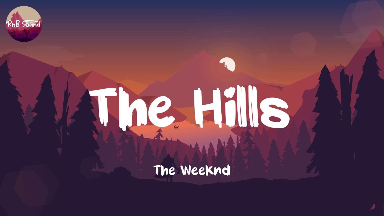 The Weeknd - The Hills (Lyrics) | RnB Sound Lyrics - YouTube