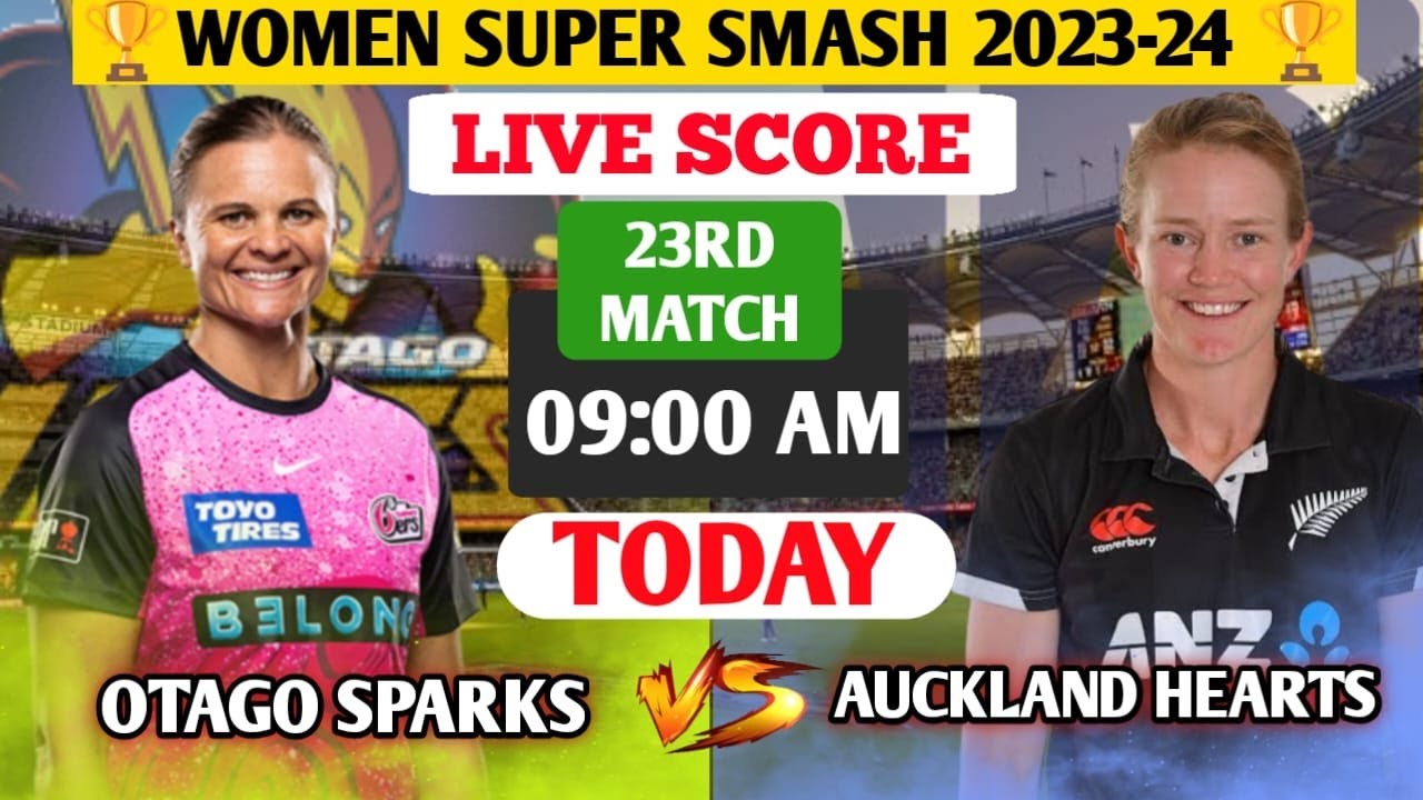 🔴Live : women Super Smash Live | Otago sparks Women vs auckland hearts ...