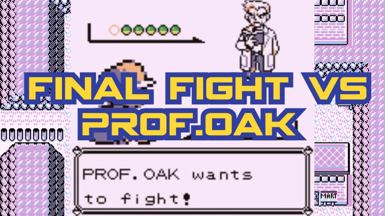 Pokémon RBY-Final Battle Vs Professor Oak ★ - YouTube