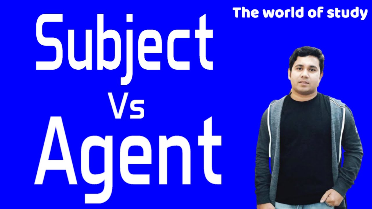 Subject vs Agent II Md.Rezaul Islam II - YouTube