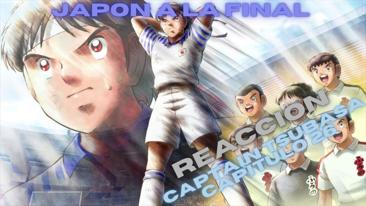 Reacción Capitulo 26 Temporada 2 Captain Tsubasa Japon a la final - YouTube