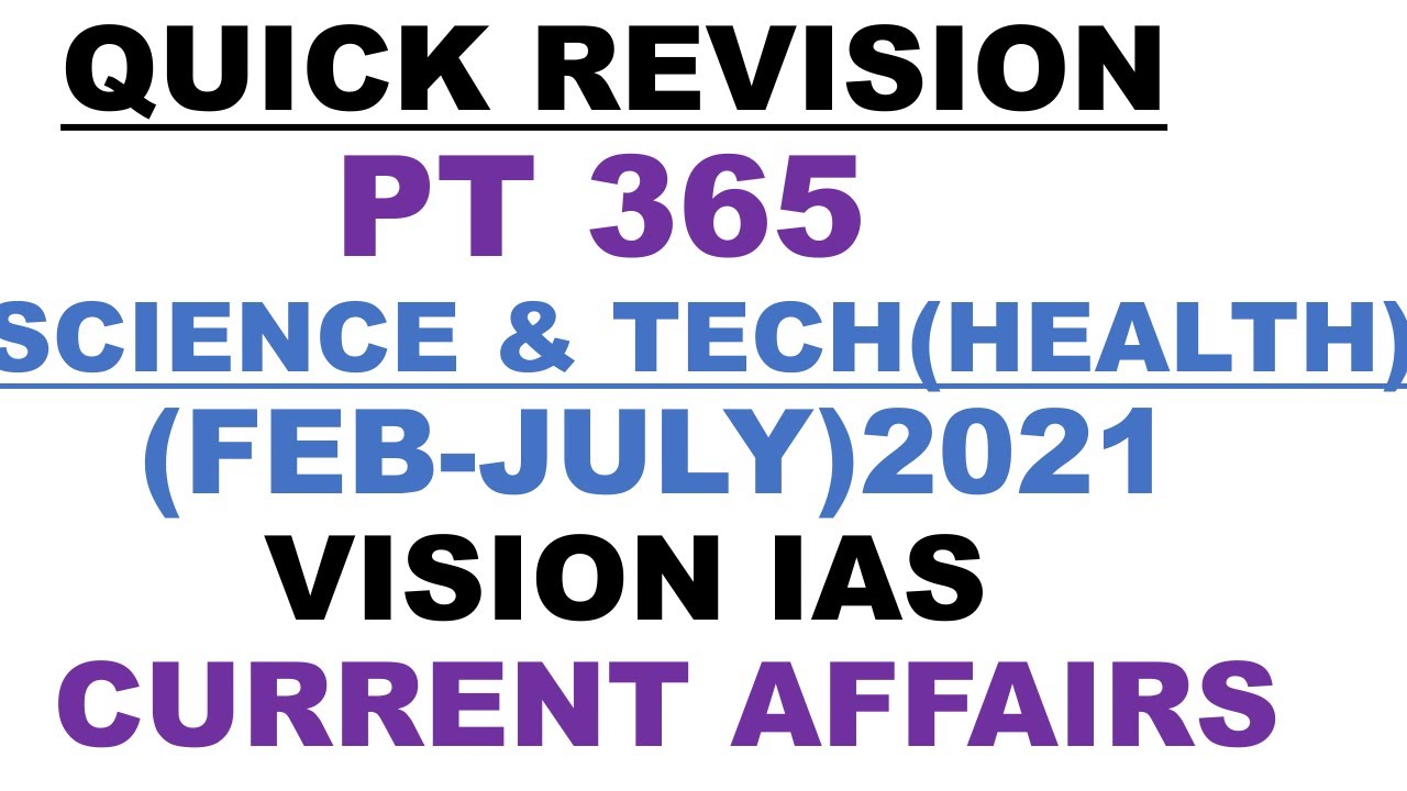 PT 365 Vision ias 2021- complete Science & Tech(Health)(feb-july):UPSC ...