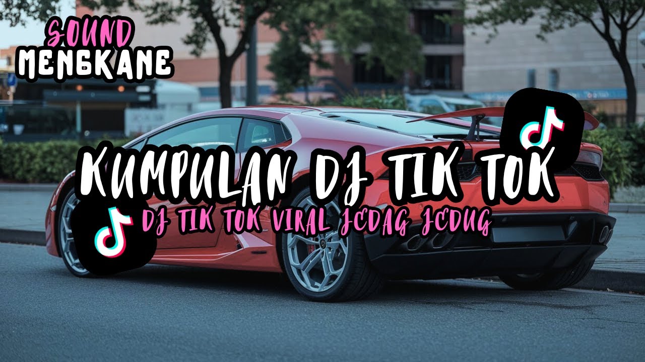 KUMPULAN DJ TIK TOK TERBARU VIRAL 2025 FULL BASS JEDAG JEDUG - YouTube