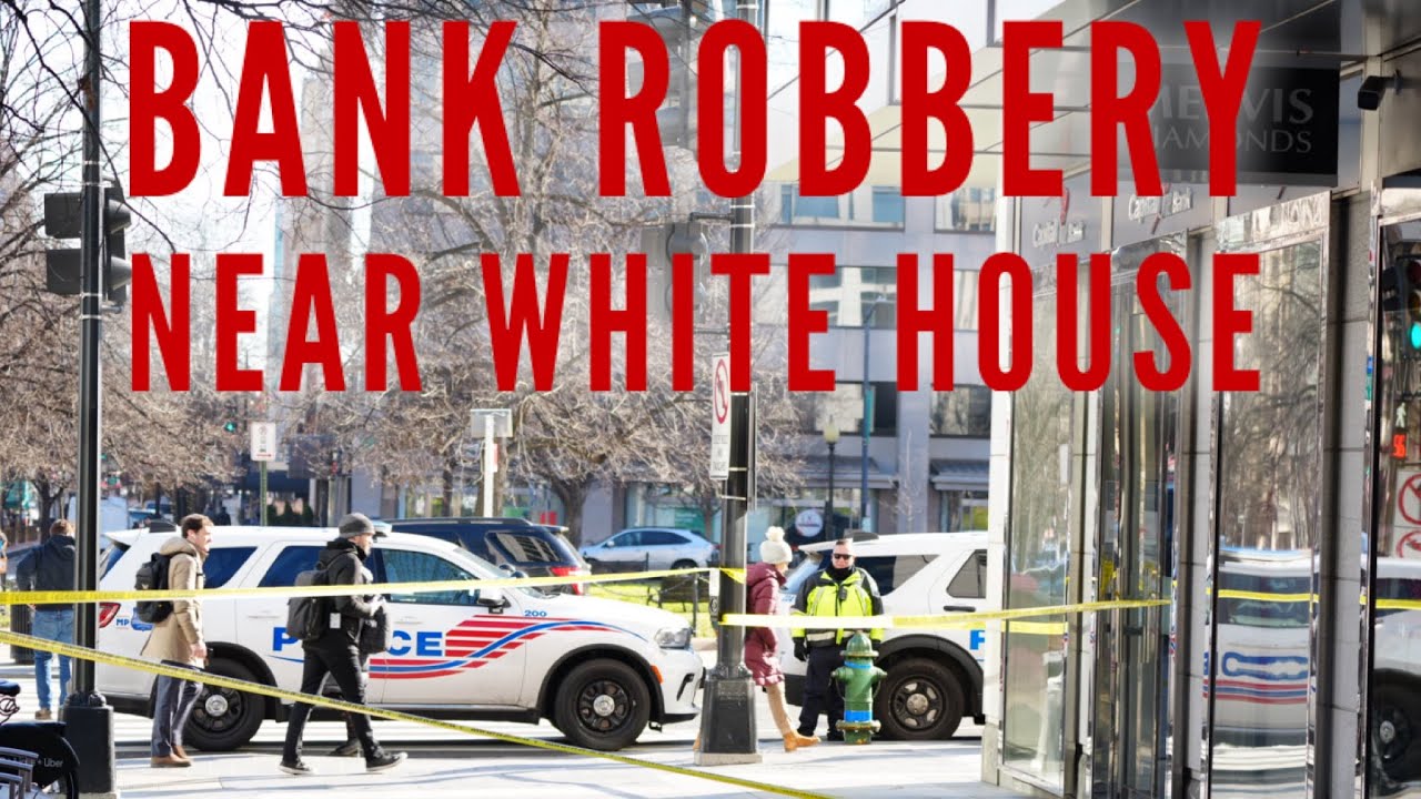 Bank robbery near the White House the day after Marine One night ...
