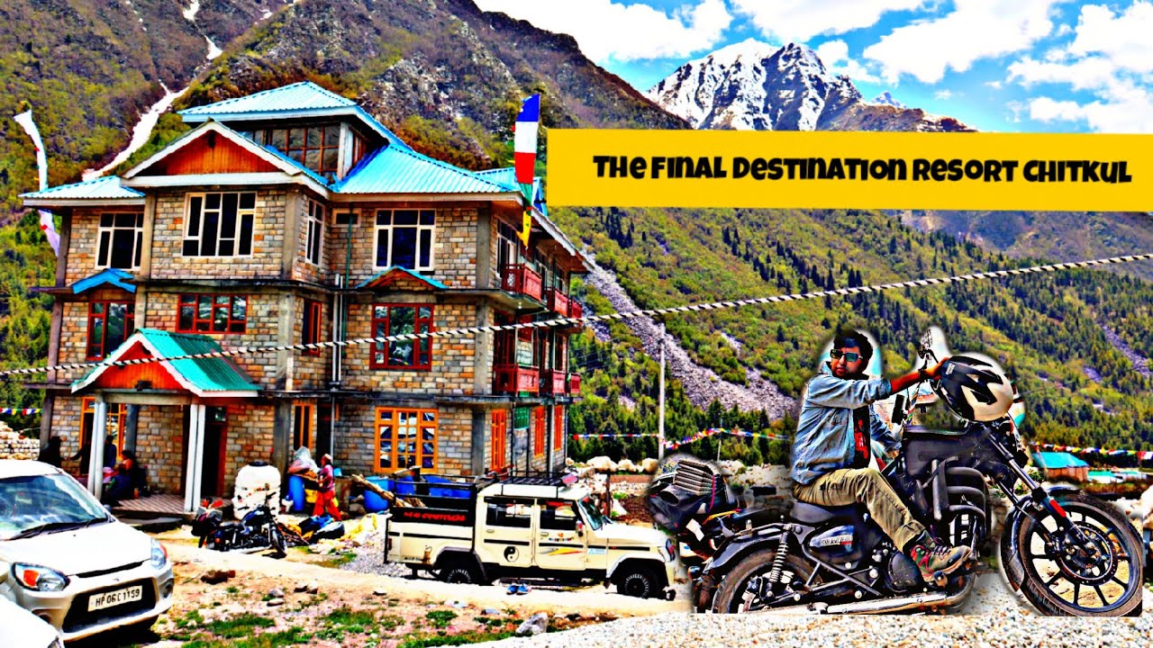 छितकुल में आ रहे हो तो यहा जरूर रूकिए,The Final Destination Resort ...