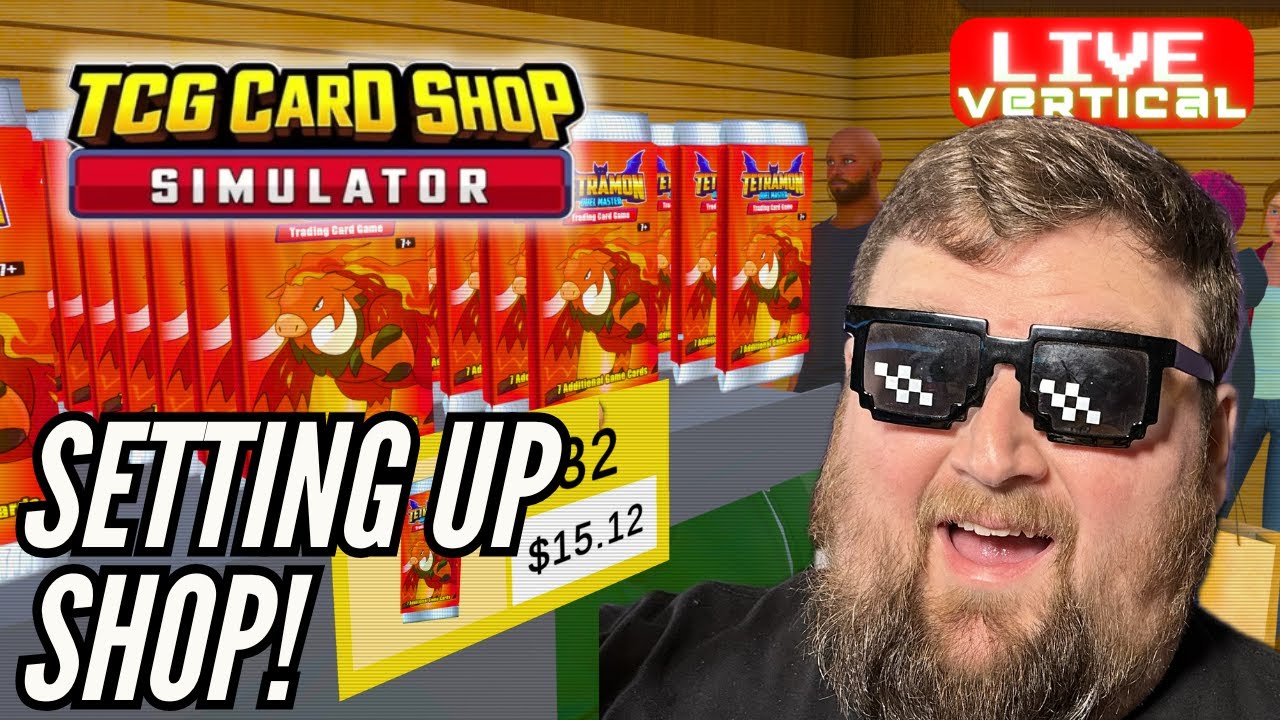 Time to Set Up Shop! | TCG Card Shop Simulator | Vertical Stream - YouTube