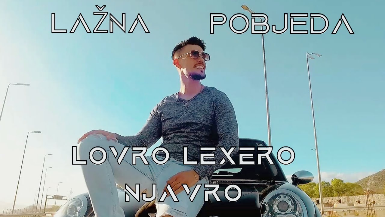 Lovro Lexero Njavro - Lažna pobjeda (OFFICIAL VIDEO) - YouTube