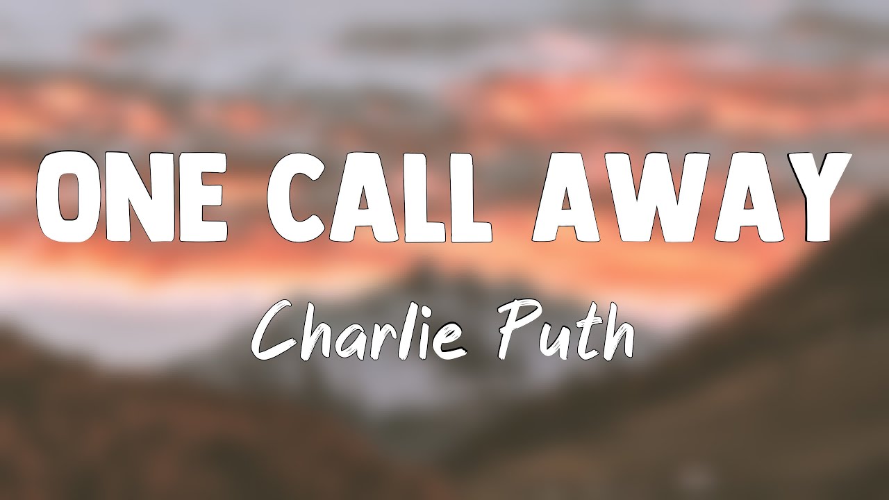 One Call Away - Charlie Puth(Lyrics)🎁 - YouTube