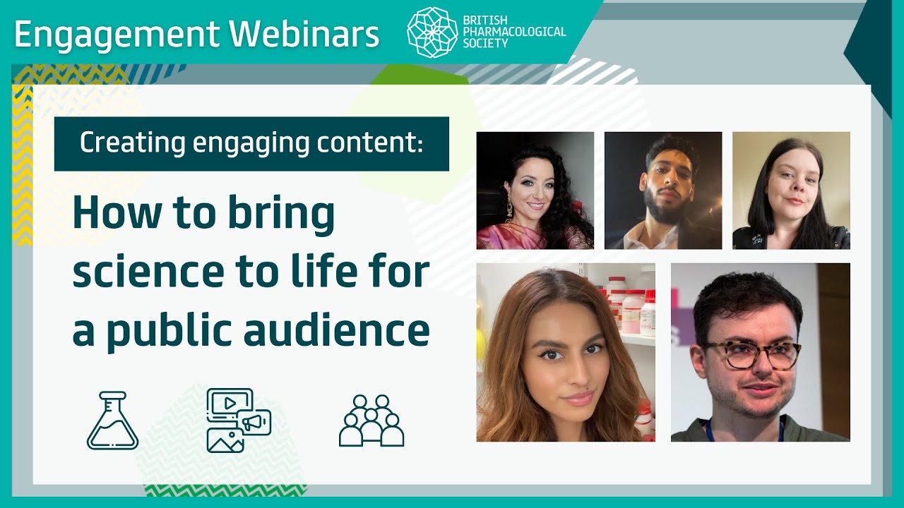 Creating engaging content: How to bring science to life for a public ...