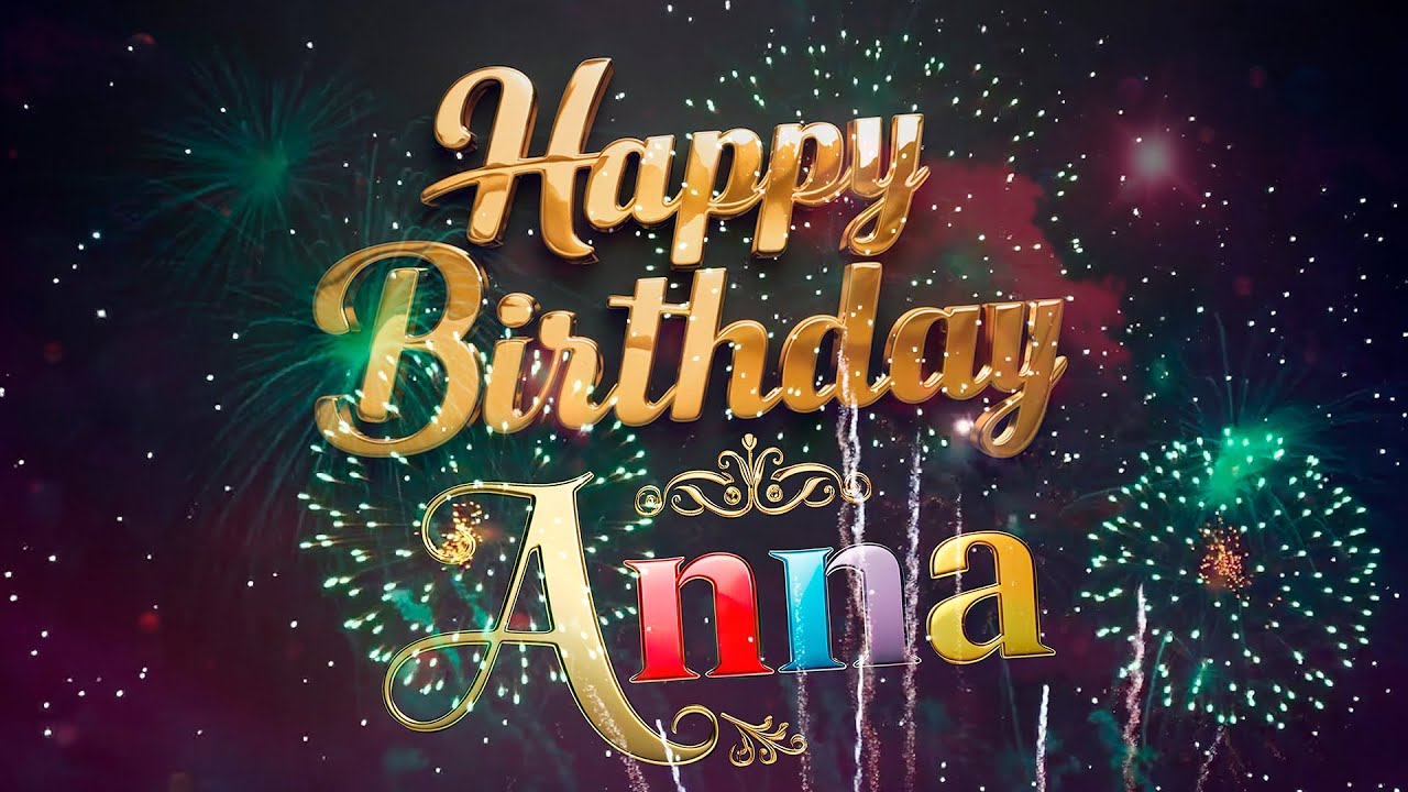 ANNA Happy Birthday - Original Song English 4K 2026 - YouTube