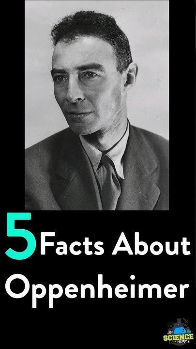 5 Facts About J. Robert Oppenheimer - YouTube
