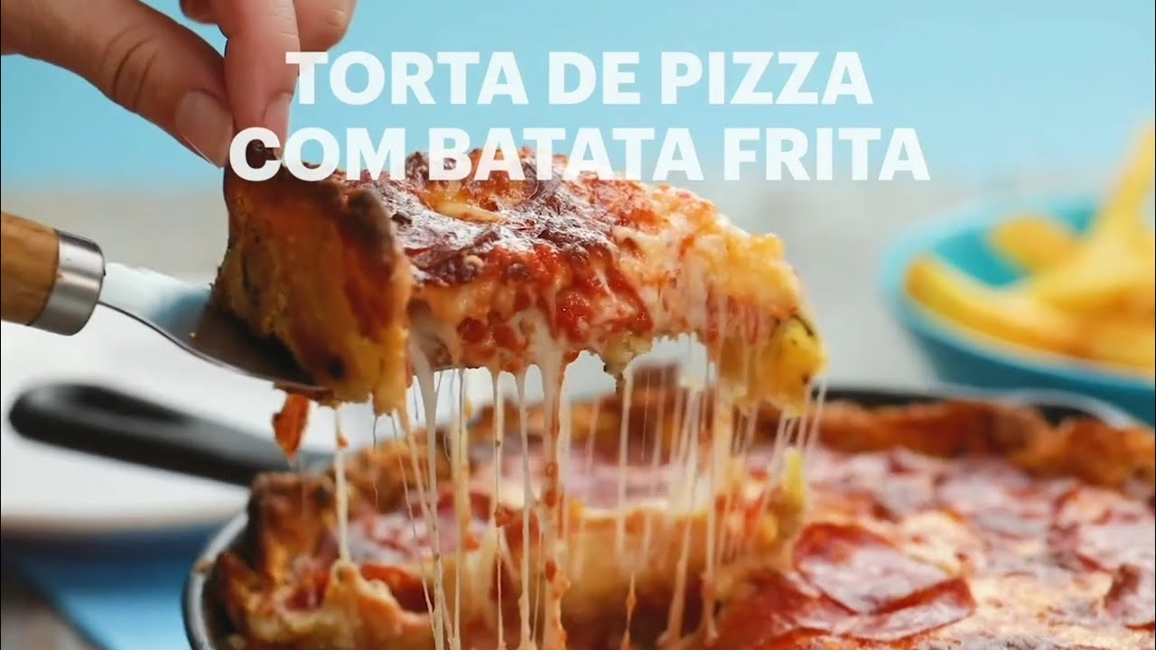 Torta De Pizza Com Batata Frita - YouTube