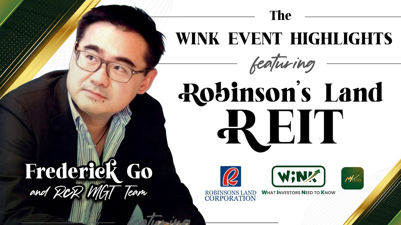 The WINK Feat. RCR (Robinson's Land REIT) with FDG and RCR Management ...