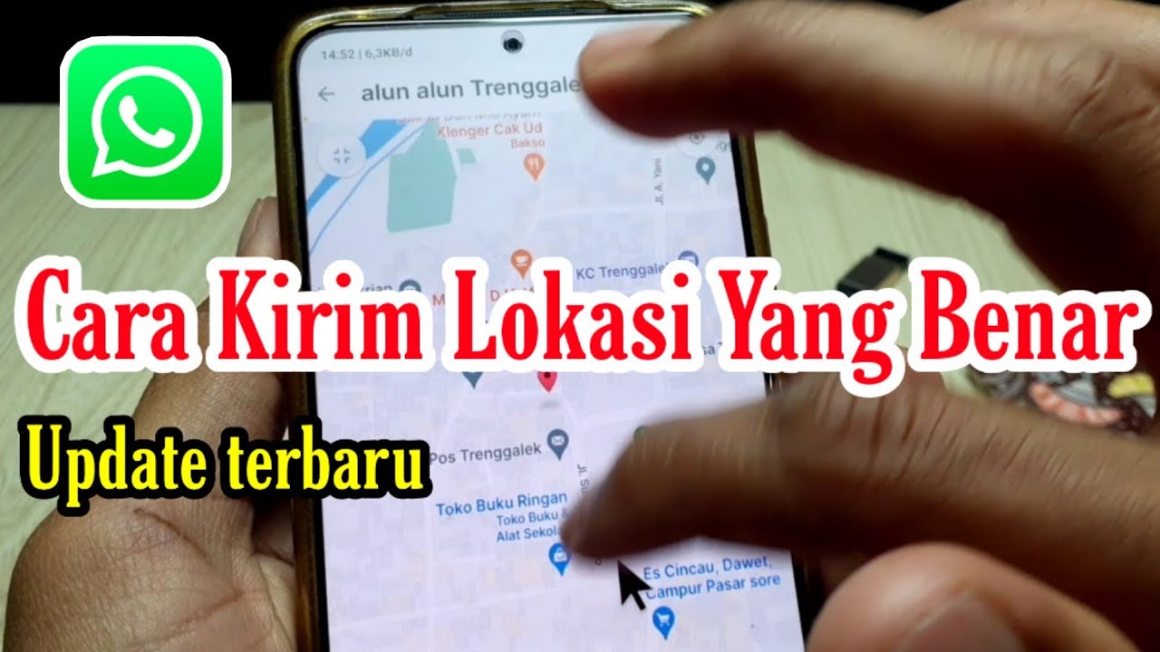 Cara Shareloc ( kirim alamat maps ) di aplikasi WhatsApp - YouTube