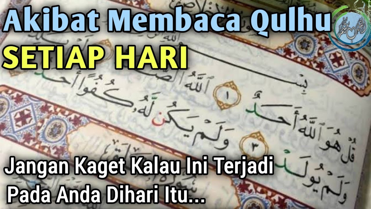 Akibat Membaca Qulhu Setiap Hari ️ Jangan Kaget Jika Ini Yang Terjadi 💕 ...