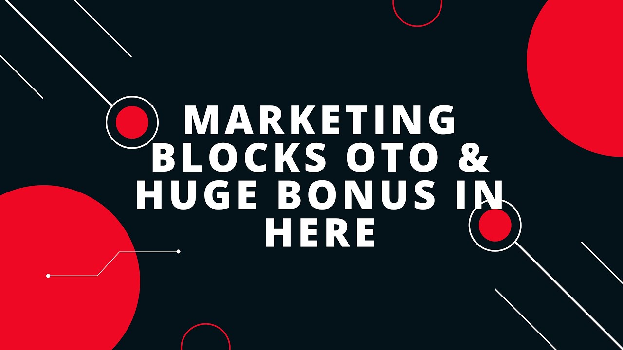 Marketing Blocks OTO - Marketing Blocks OTOs - 2023 MarketingBlocks OTO ...