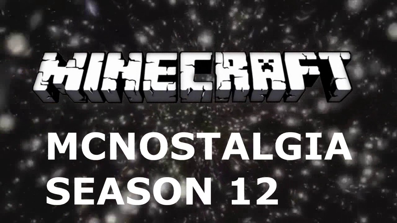 Mcnostalgia Season 12 Intro 1 - YouTube