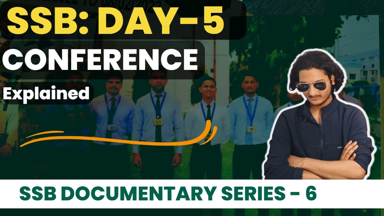 SSB Day 5: Conference explained (SSB Documentary series) - YouTube
