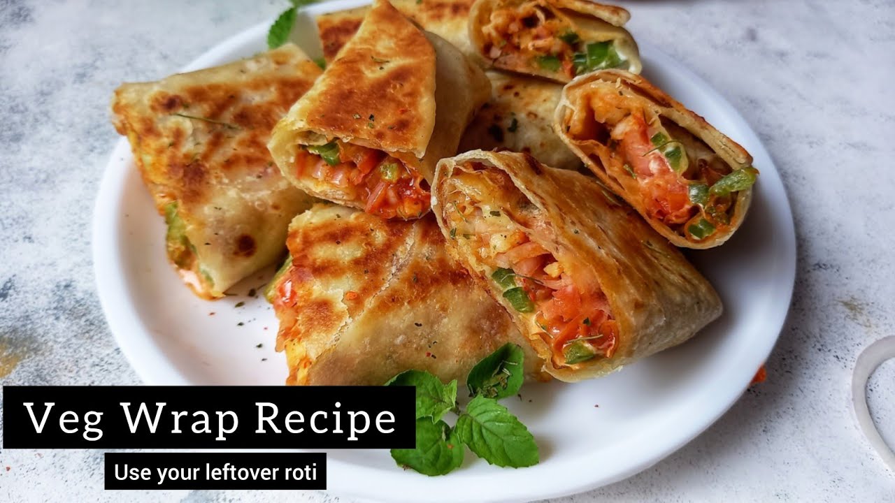 बची हुई रोटियों से ये try करके देखो, Veg Wrap Recipe | Leftover Roti ...