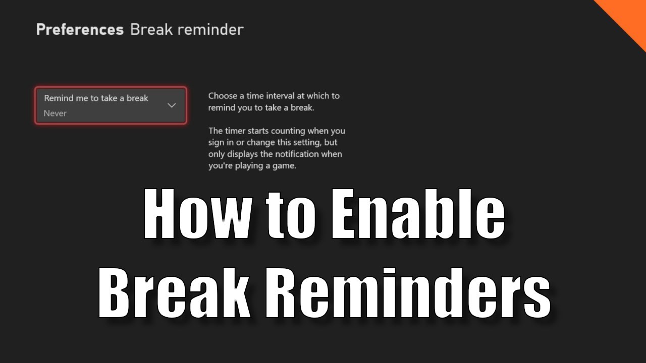 How to turn on Break Reminders on your Xbox Console - YouTube
